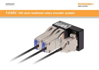 Installation guide: TONiC™ DSi dual readhead rotary encoder system