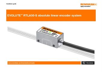 Installation guide: EVOLUTE™ RTLA50-S absolute linear encoder system