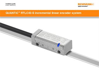 Installation guide: QUANTiC™ RTLC40-S incremental linear encoder system
