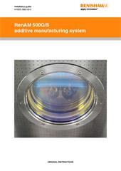 Installation guide: RenAM 500Q/S additive manufacturing system