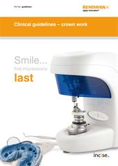 Clinical guidelines: incise™ - crown work