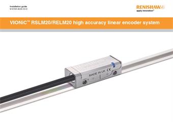 Installation guide: VIONiC™ RSLM20 / RELM20 high accuracy linear encoder system