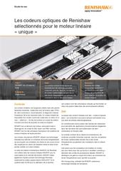 Étude de cas : Les codeurs optiques de Renishaw sélectionnés pour le moteur linéaire « unique