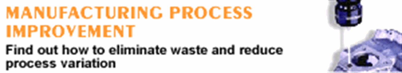Manufacturing process improvement