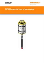Installation guide: MP250 machine tool probe system