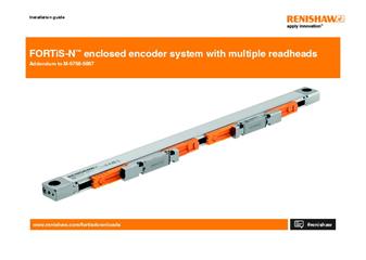 Installation & user's guide: FORTiS-N™ enclosed encoder system with multiple readheads