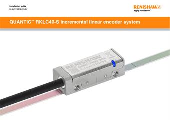Installation guide: QUANTiC™ RKLC40-S incremental linear encoder system