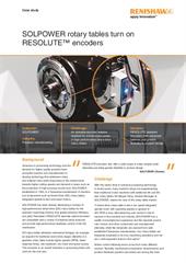 Case study: SOLPOWER rotary tables turn on RESOLUTE™ encoders