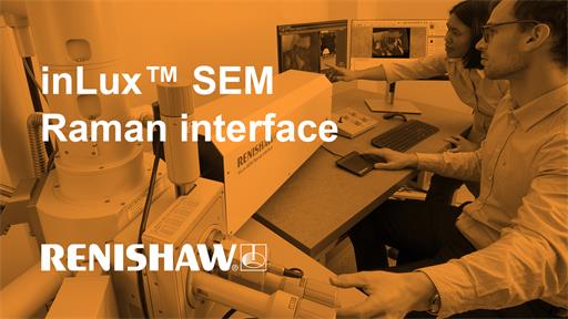 inLux™ SEM Raman interface highlighting functionality to SEM chamber